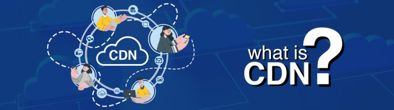 What is CDN? A complete guide on CDN, benefits, uses and much more